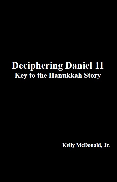 New Booklet: Deciphering Daniel 11 | Evangelist Kelly McDonald, Jr.